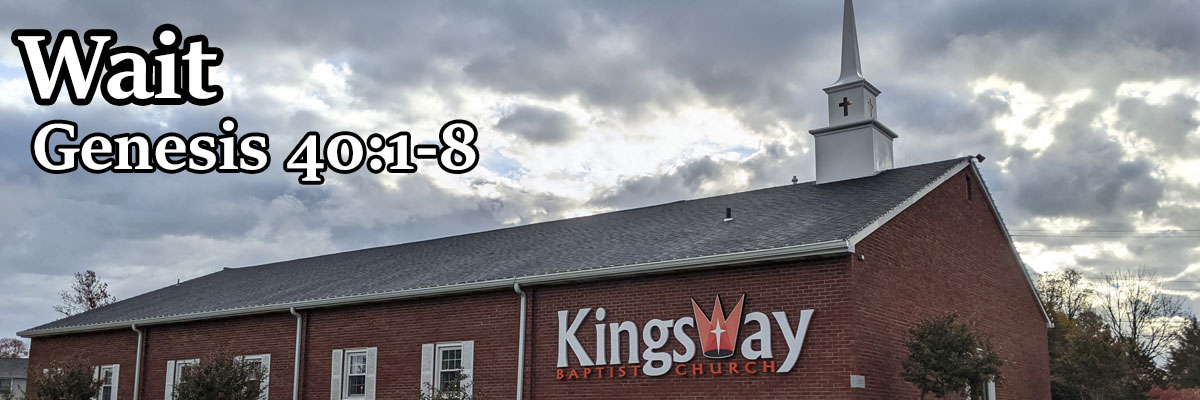 Wait, Genesis 40:1-8 - Brother Adrian Burden